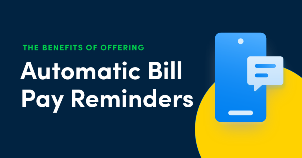 Help Your Customers Stay on Top of Their Bills with Automatic Bill Pay ...