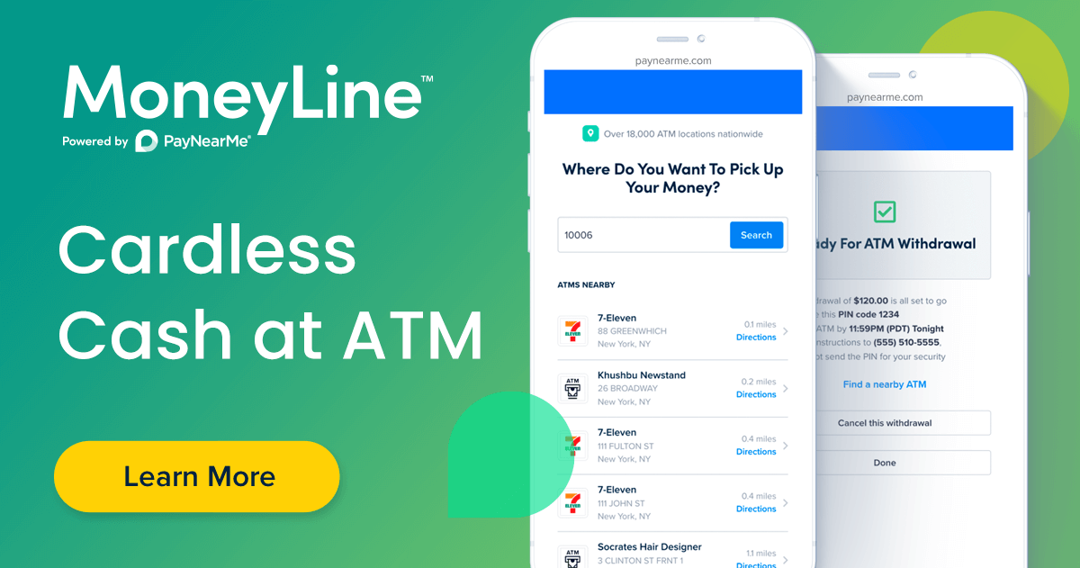Cardless Cash at ATM | MoneyLine by PayNearMe