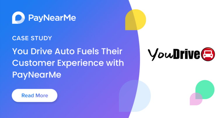 Case Study: You Drive Auto Fuels Their Customer Experience with PayNearMe