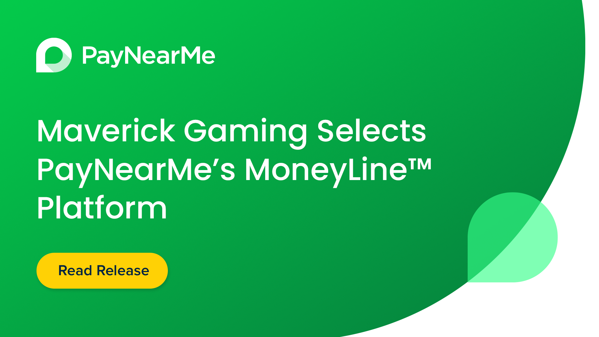 Maverick Gaming Selects PayNearMe’s MoneyLine™ Platform to Deliver a ...