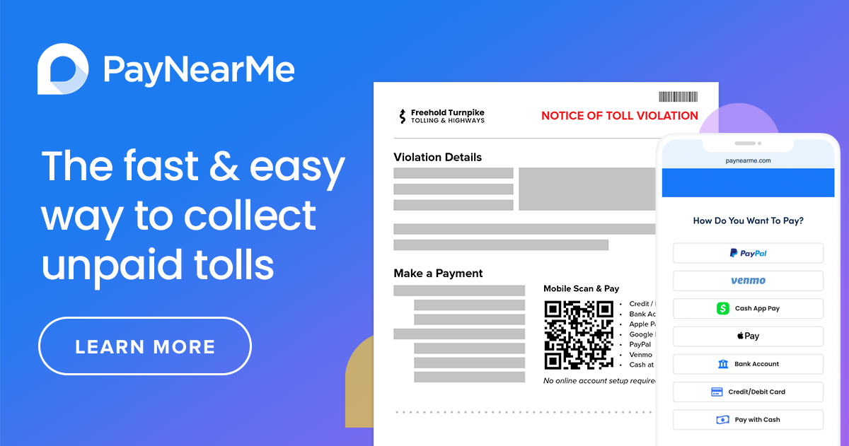 Smart Payment Options for Boosting Toll Collections - PayNearMe