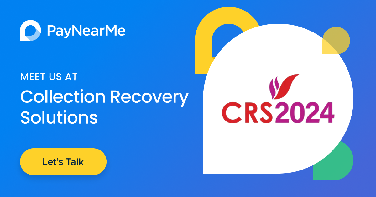 Meet PayNearMe at Collection and Recovery Solutions - CRS 2024