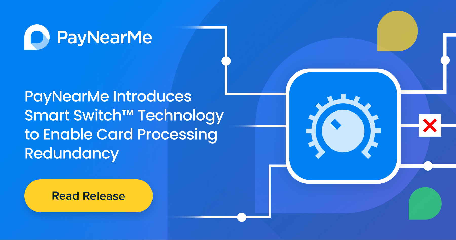 PayNearMe Introduces Smart Switch™ to Enable Card Processing Redundancy ...