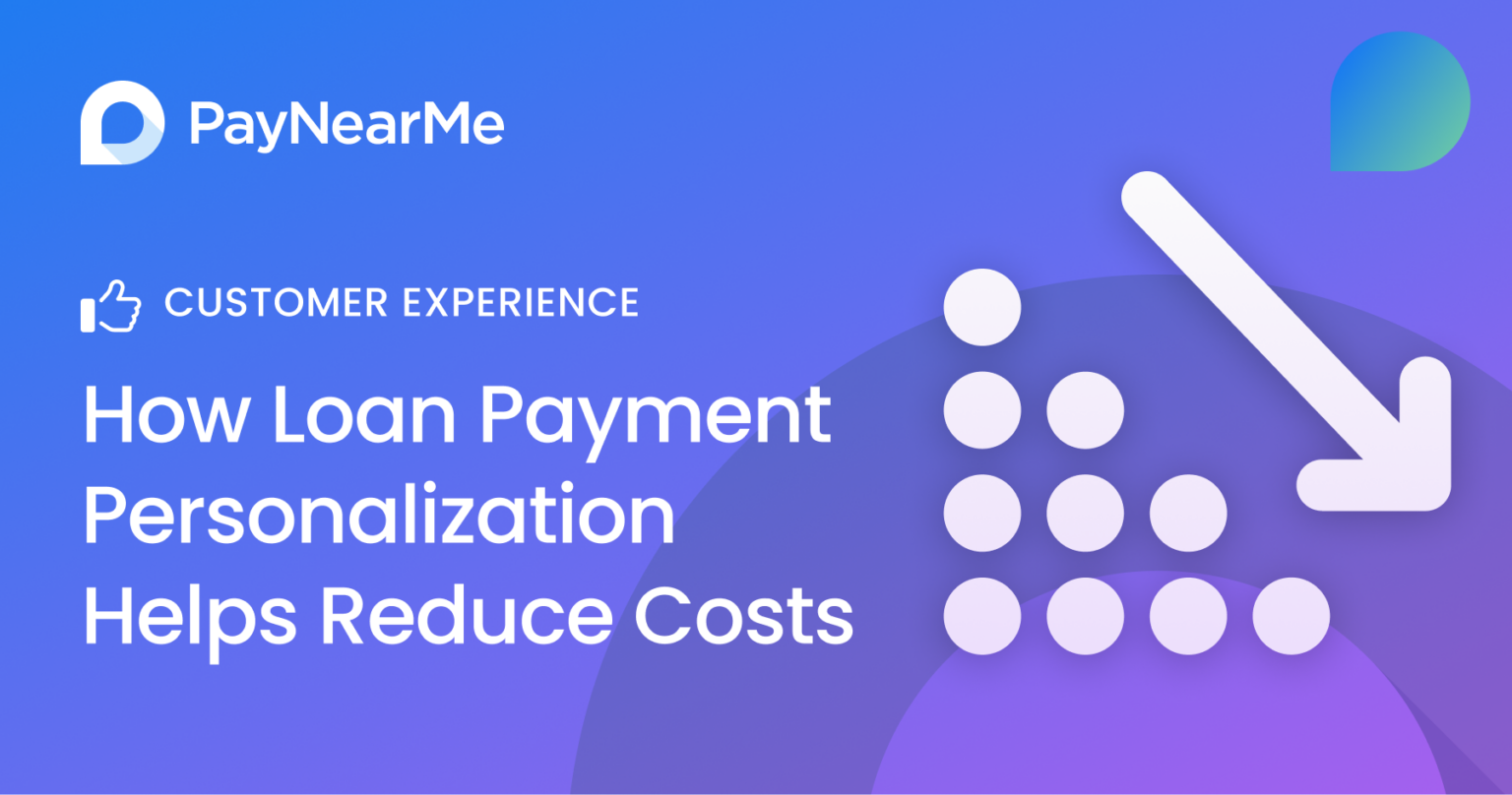 How Loan Payment Personalization Helps Reduce Costs