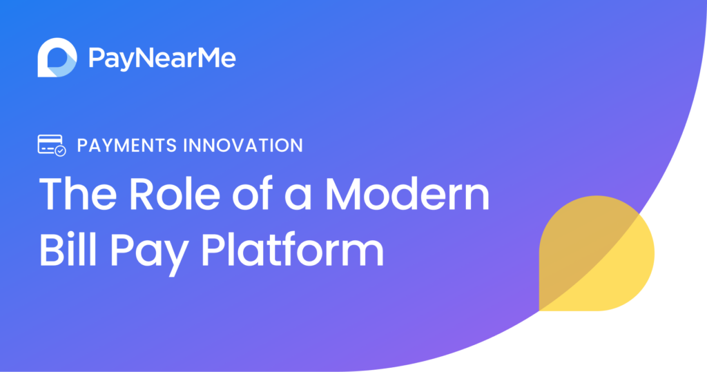 The Role of a Modern Bill Pay Platform